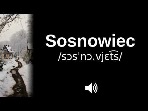 🇵🇱 How to pronounce Sosnowiec (CORRECTLY!)