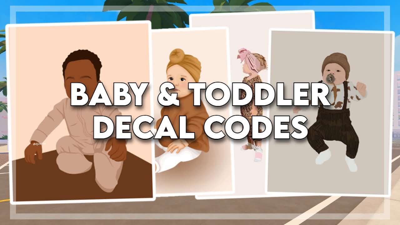BABY AND TODDLER DECAL CODES For Berry Avenue And Bloxburg | Roblox Video |