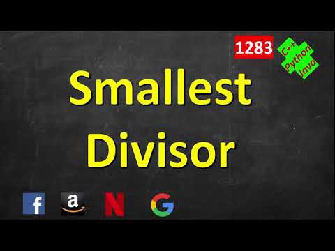Learn Find the Smallest Divisor Given a Threshold | LeetCode 1283 | C Java Python - Mind Luster