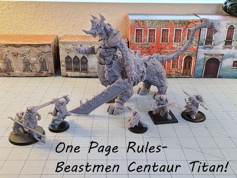 One Page Rules- Beastmen Centaur Titan!