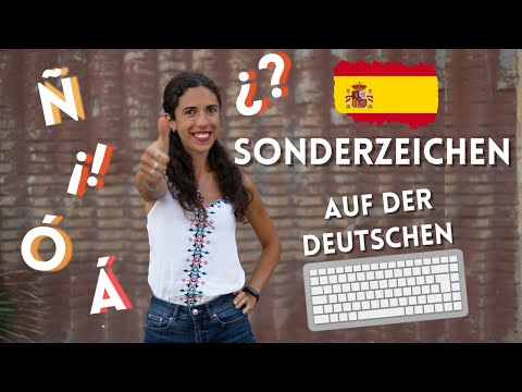 So schreibst du spanische Sonderzeichen auf deiner deutschen Tastatur -EINFACH & ohne Nummernblock!