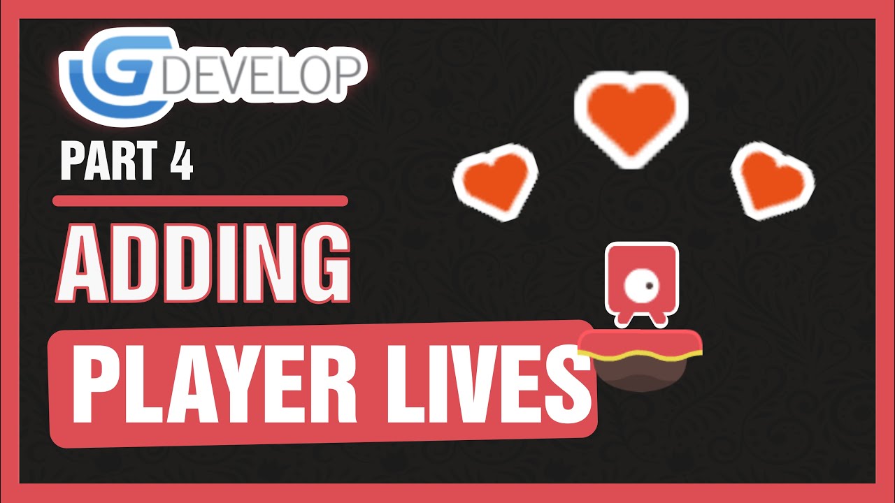 Player Lives Tutorial - GDevelop general - GDevelop Forum
