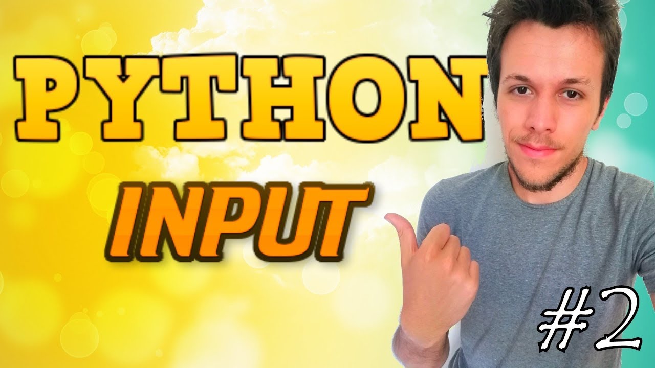 Python tutorial 2019 #2 INPUT FUNCTION