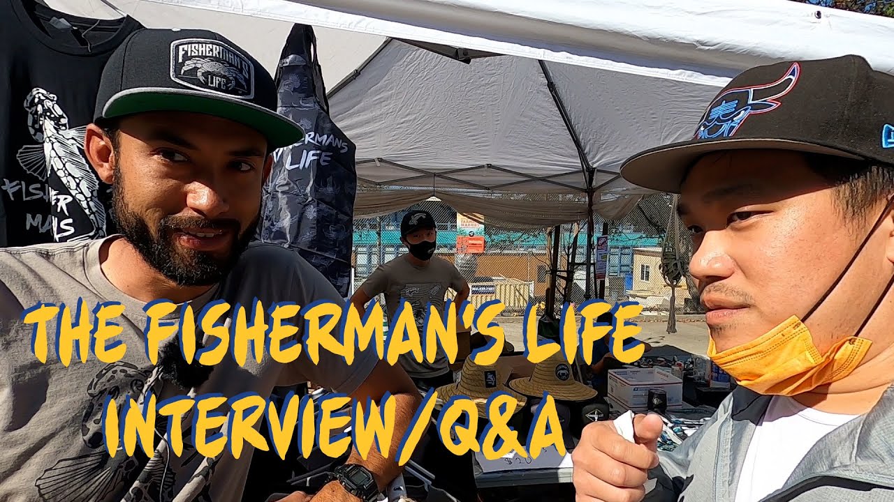 THE FISHERMAN'S LIFE INTERVIEW Q&A