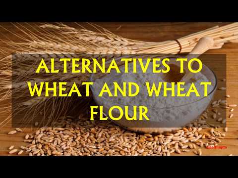 ALTERNATIVES TO WHEAT AND WHEAT FLOUR