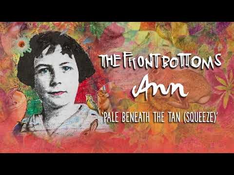 The Front Bottoms: Pale Beneath The Tan (Squeeze) (Official Audio)