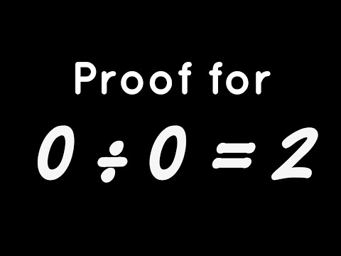 Proof for 0÷0 = 2
