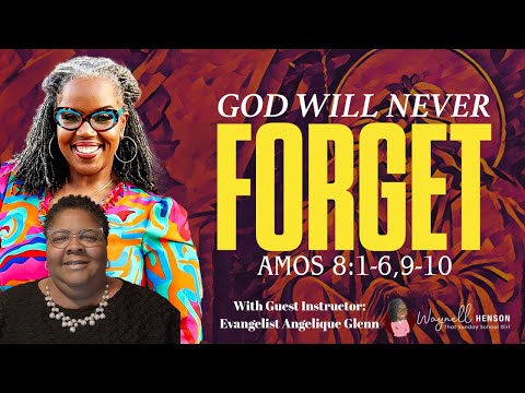 📖 God Will Never Forget | Amos 8:1–6, 9–10 | COGIC Sunday School Preview | June 29, 2025