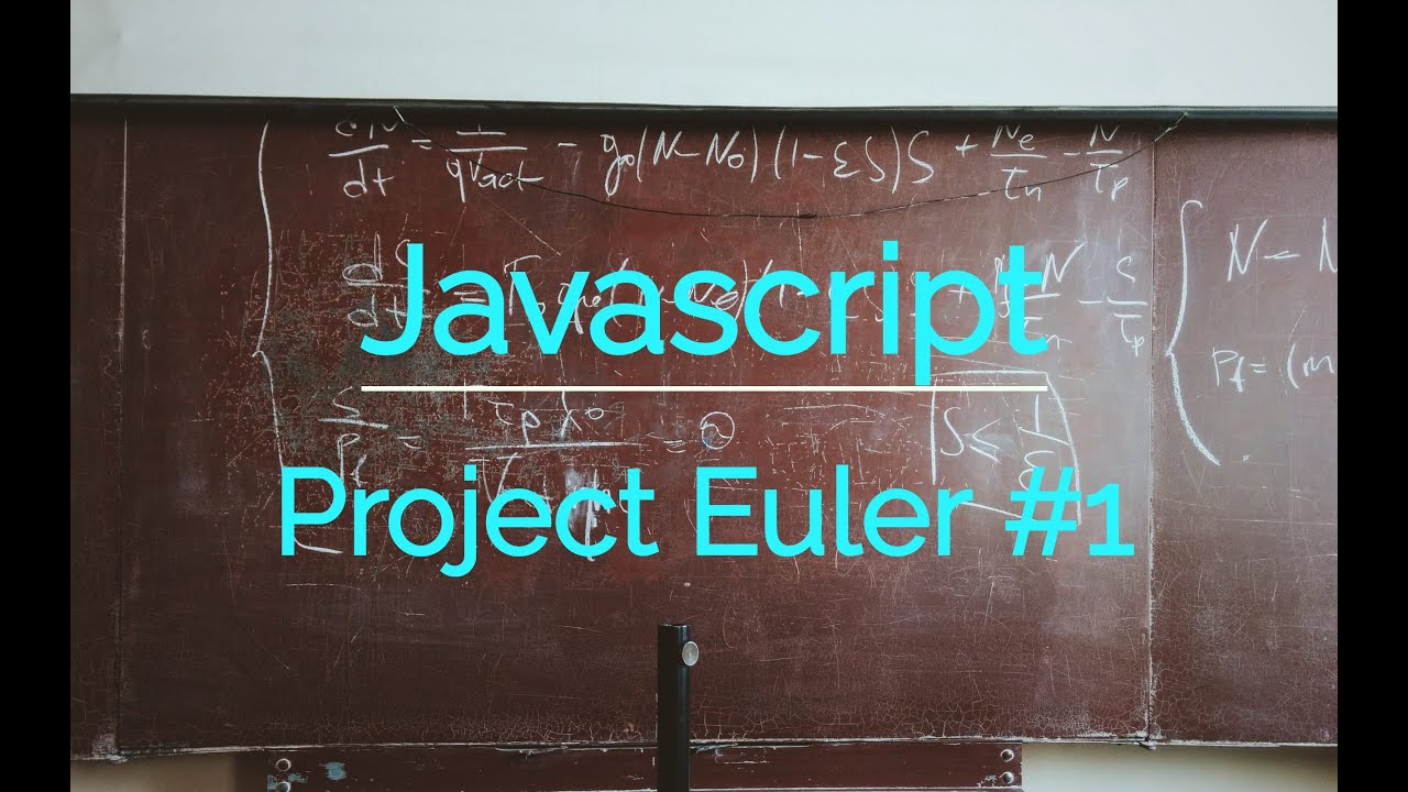 Javascript -- Project Euler # 1