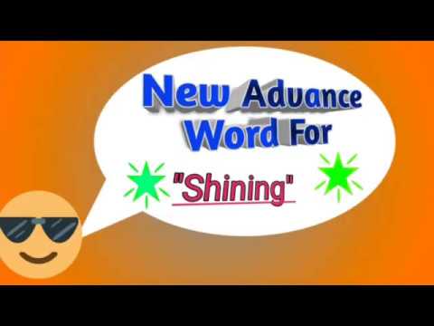 New advance word for " shining"
