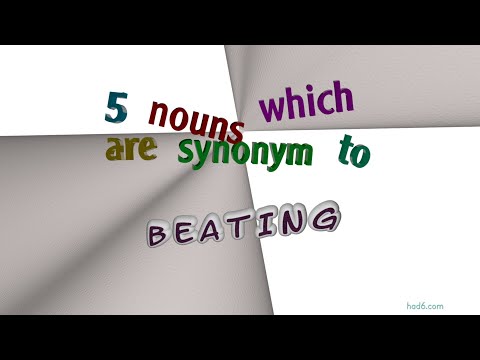 beating - 5 nouns which are synonym to beating (sentence examples)