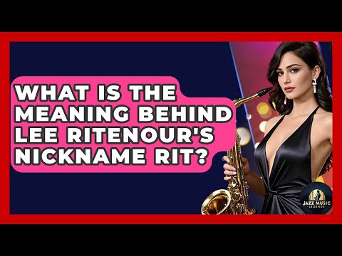 What Is The Meaning Behind Lee Ritenour's Nickname Rit? - Jazz Music Legends