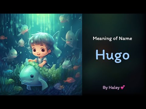 Meaning of boy name: Hugo - Name History, Origin and Popularity