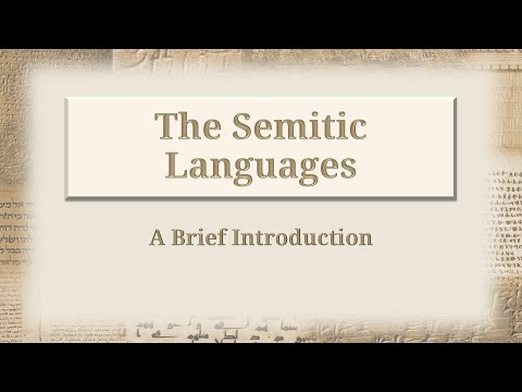 Ancient Semitic I: The Semitic Languages - A Brief Introduction