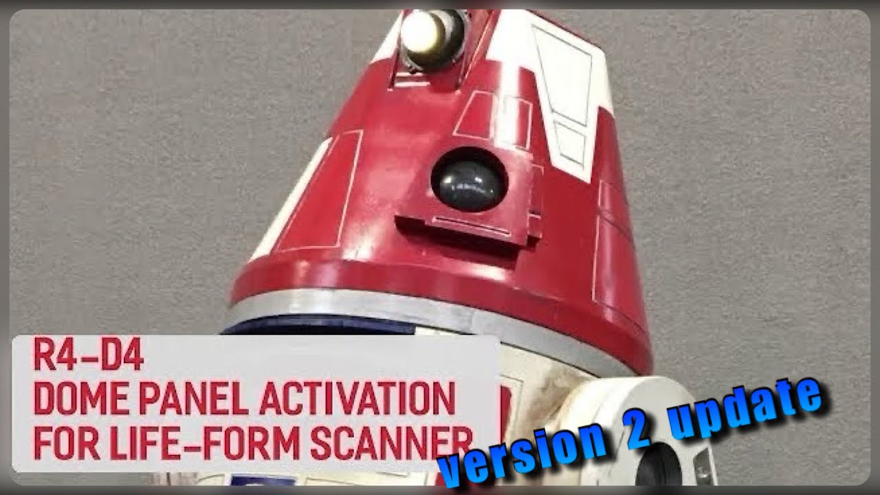 R4-D4’s Life form scanner version 2 update