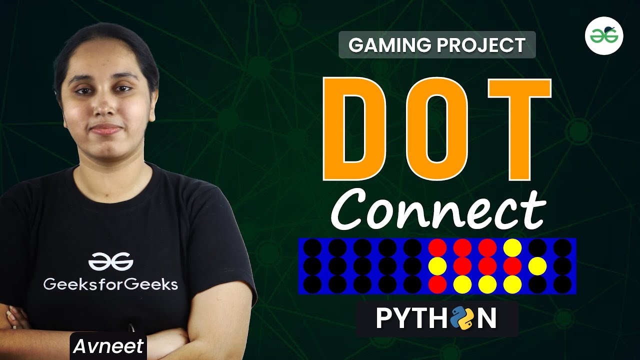 Gaming Project : Dot Connect using Python | GeeksforGeeks School