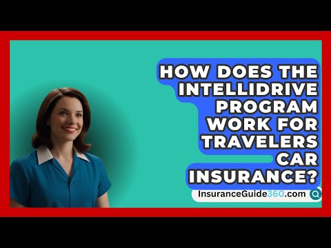 How Does the IntelliDrive Program Work for Travelers Car Insurance? - InsuranceGuide360.com