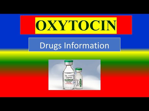 OXYTOCIN - Generic Name , Brand Names, How to use, Precautions, Side Effects