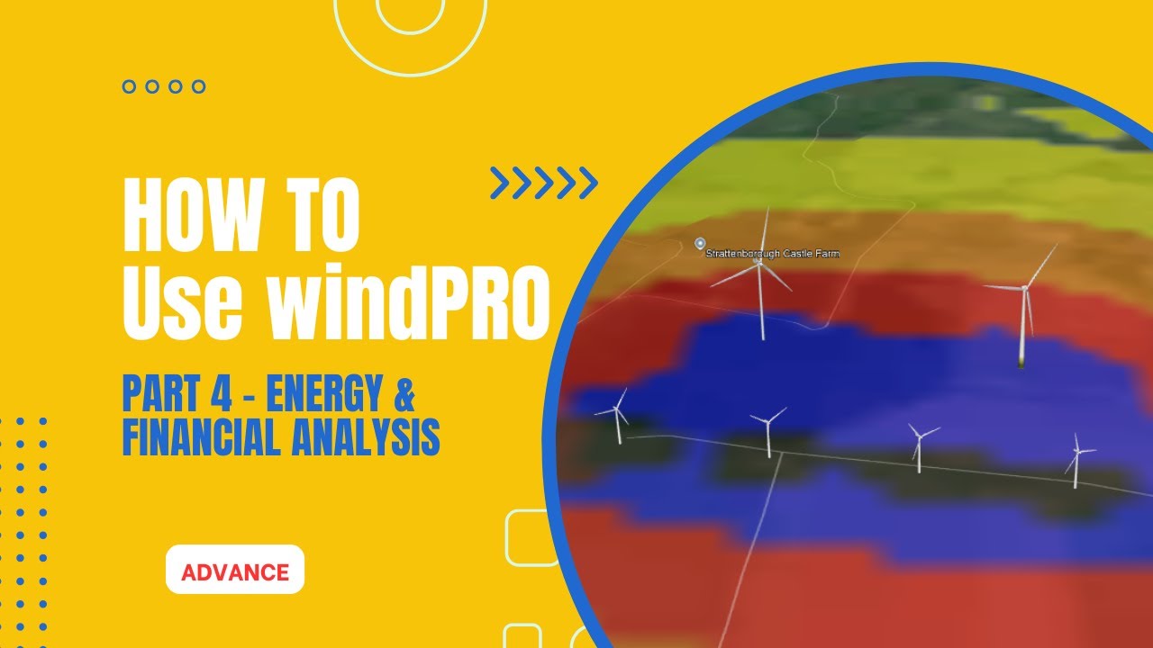 [Tutorial] windPRO Part 4 - Energy & Financial Analysis