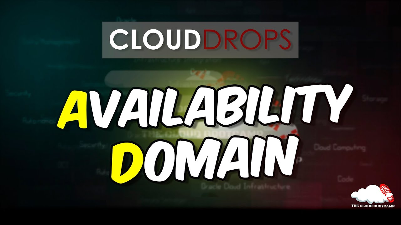 Availability Domain on Oracle Cloud Infrastructure | The Cloud Bootcamp
