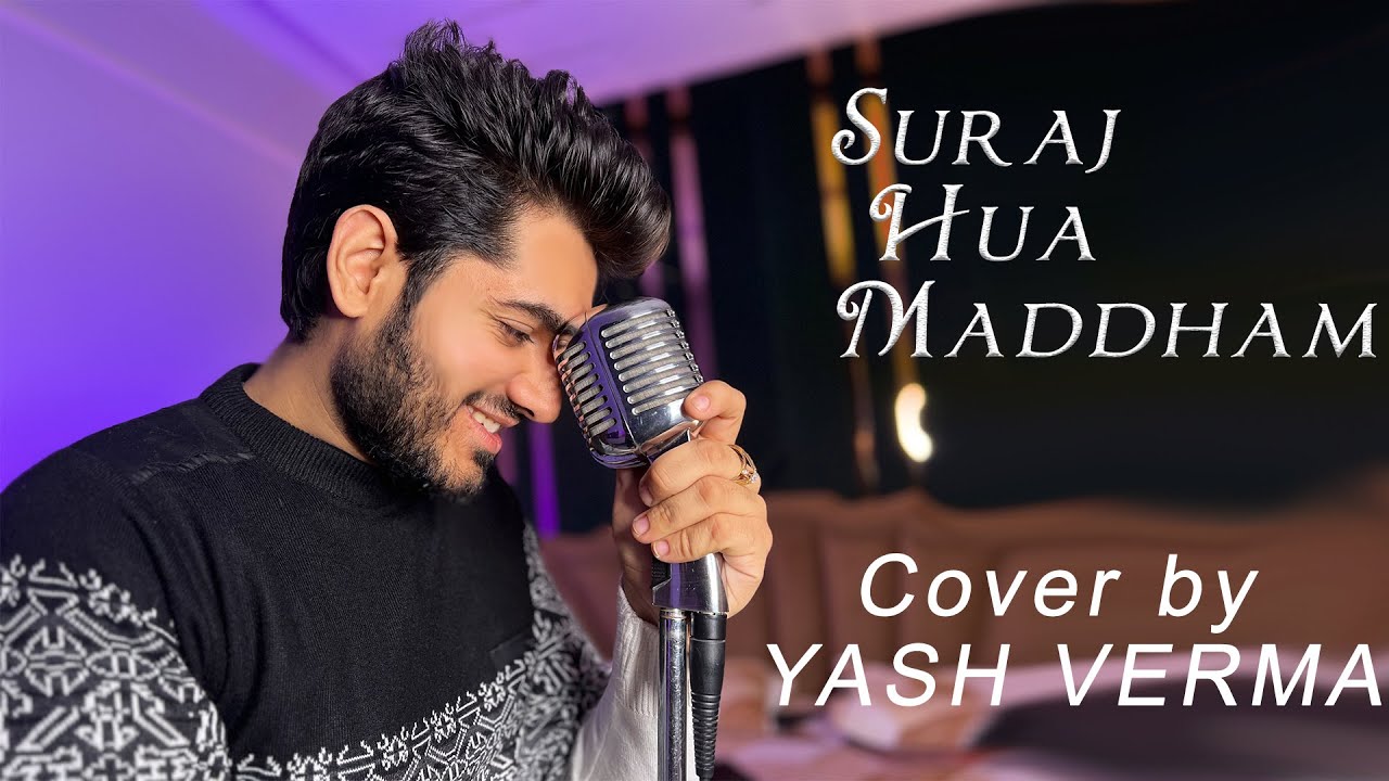 Suraj Hua Maddham | K3G | cover by Yash Verma | Shah Rukh Khan, Kajol