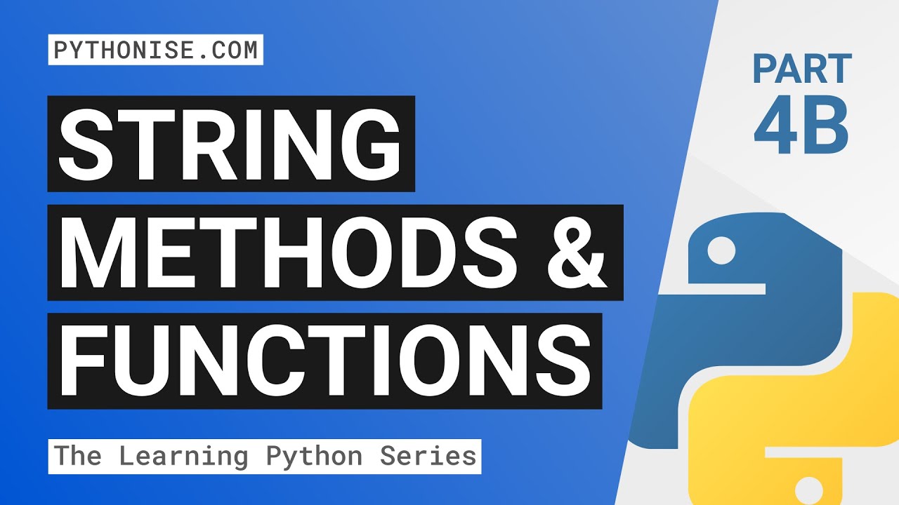 String methods and useful string functions - Learning Python Series Pt. 4b