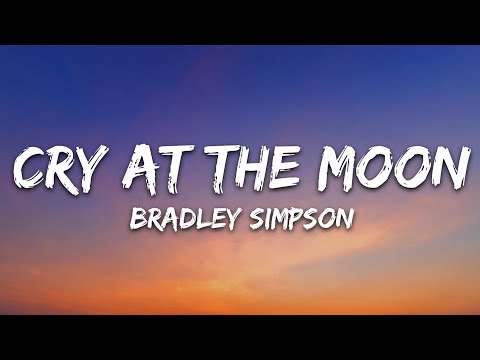 Bradley Simpson - Cry at the Moon (Lyrics)