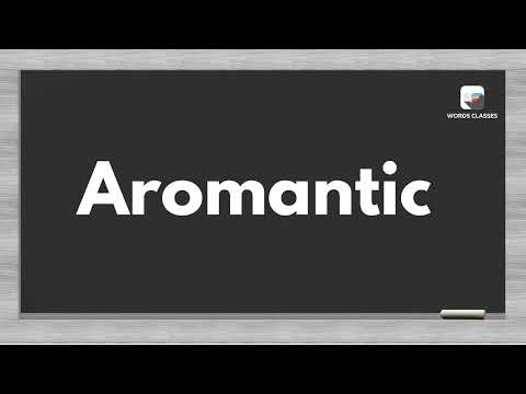 Aromantic Meaning | Word pronounce | English Speaking Practice | English | WordsClasses