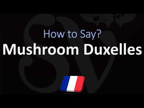 How to Pronounce Mushroom Duxelles? (CORRECTLY)