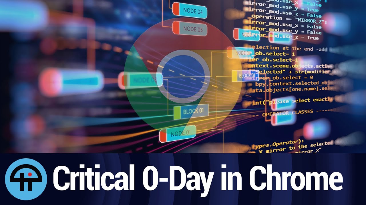 Critical Zero-Day in Chrome