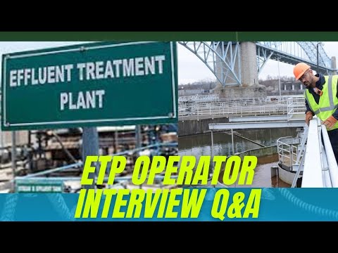 ETP Operator Interview Questions and Answers | ETP Interview Questions | ETP Operator | ETP |