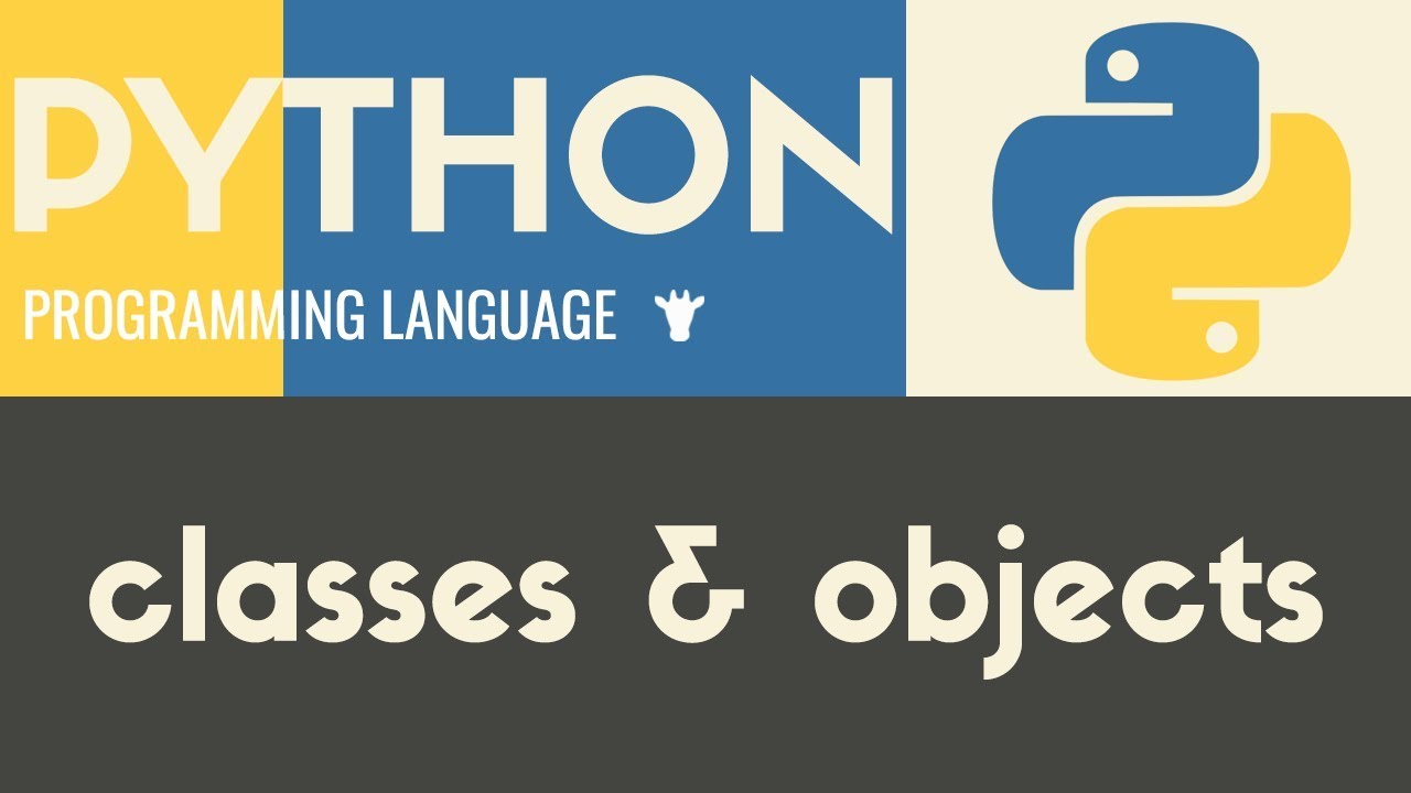 Classes & Objects | Python | Tutorial 31