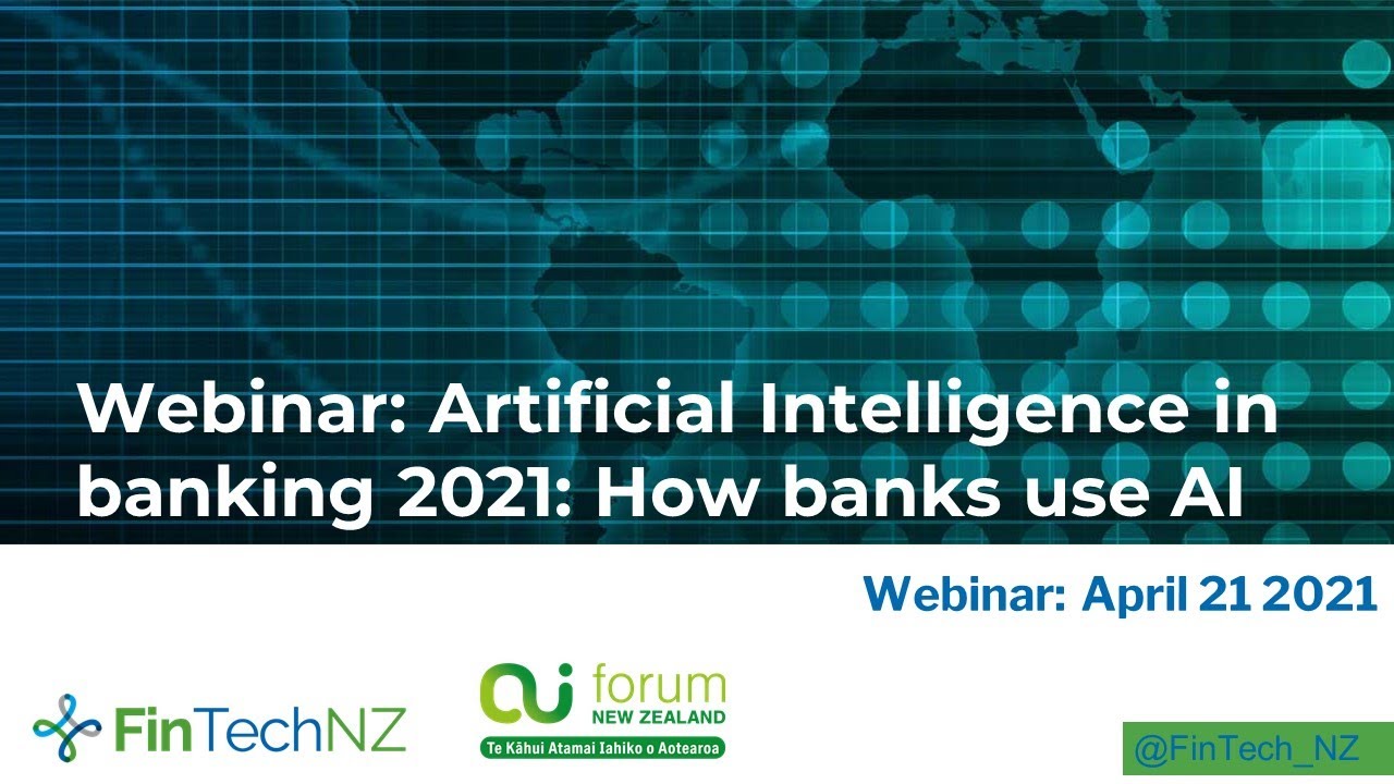 April 21st Fintech – Artificial Intelligence in banking 2021: How banks use AI