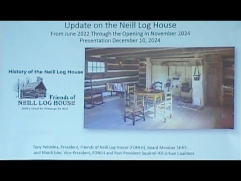 Friends of Neill Log House Update – Squirrel Hill Historical Society