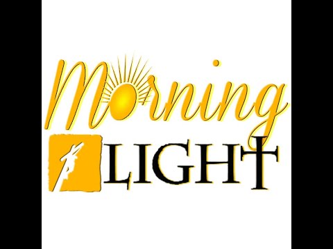 Morning Light (JUNE 20, 2025)