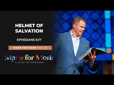 Johnson Ferry | Helmet of Salvation | Sermon | Pastor Clay Smith