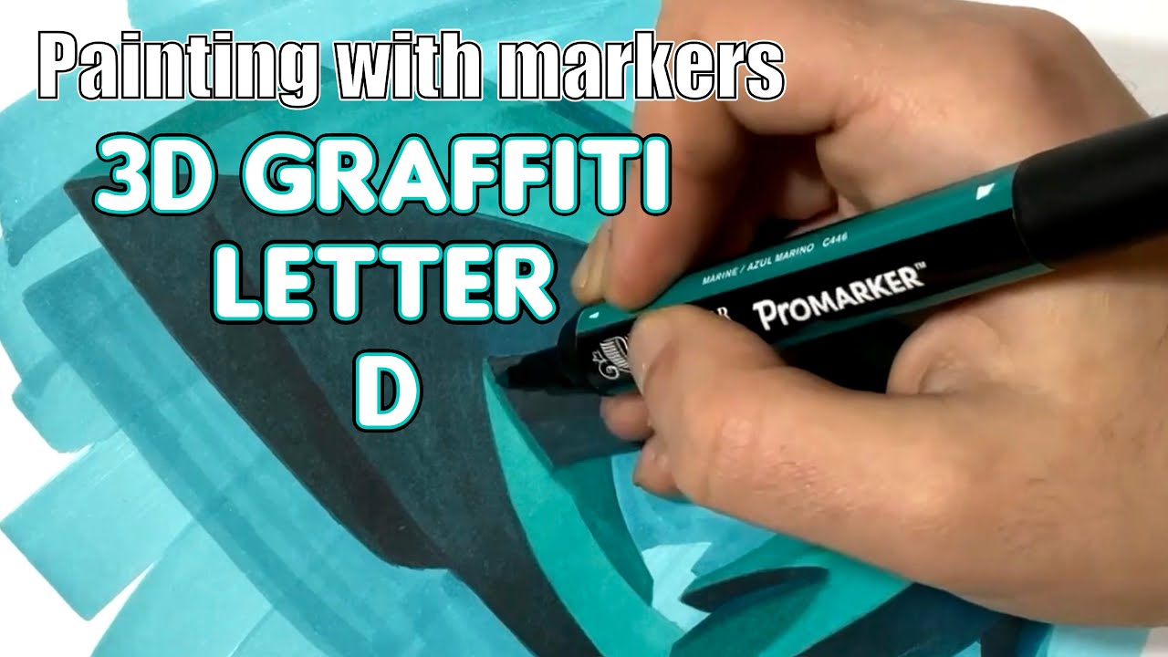 Painting with markers - 3D Graffiti letter D