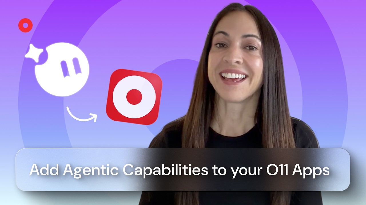 Add Agentic Capabilities to your O11 Apps
