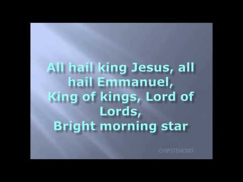 ALL HAIL KING JESUS