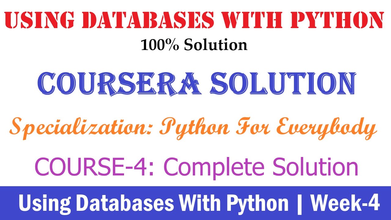 4 Coursera | Using Databases with Python Week-4 100% Solution | Python for Everybody full Solution