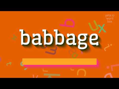 How to say "babbage"! (High Quality Voices)