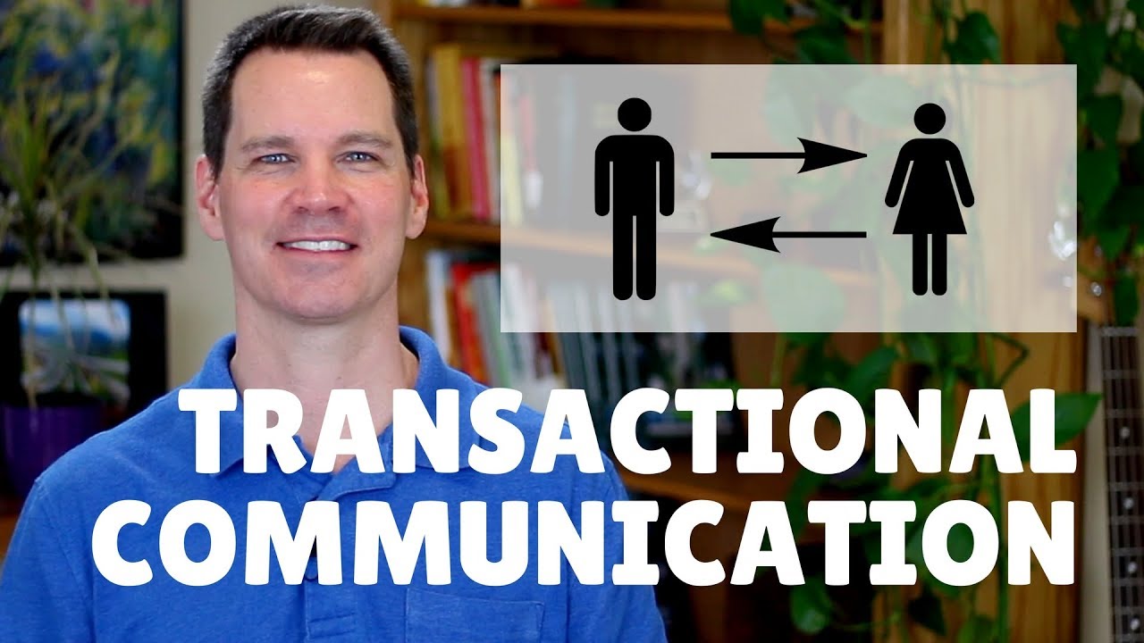 Understanding the Transactional Model of Communication | Galaxy.ai
