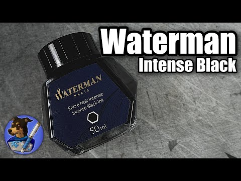 Waterman Intense Black | I'm Not Feeling Intense, but at Least Its Dynamic