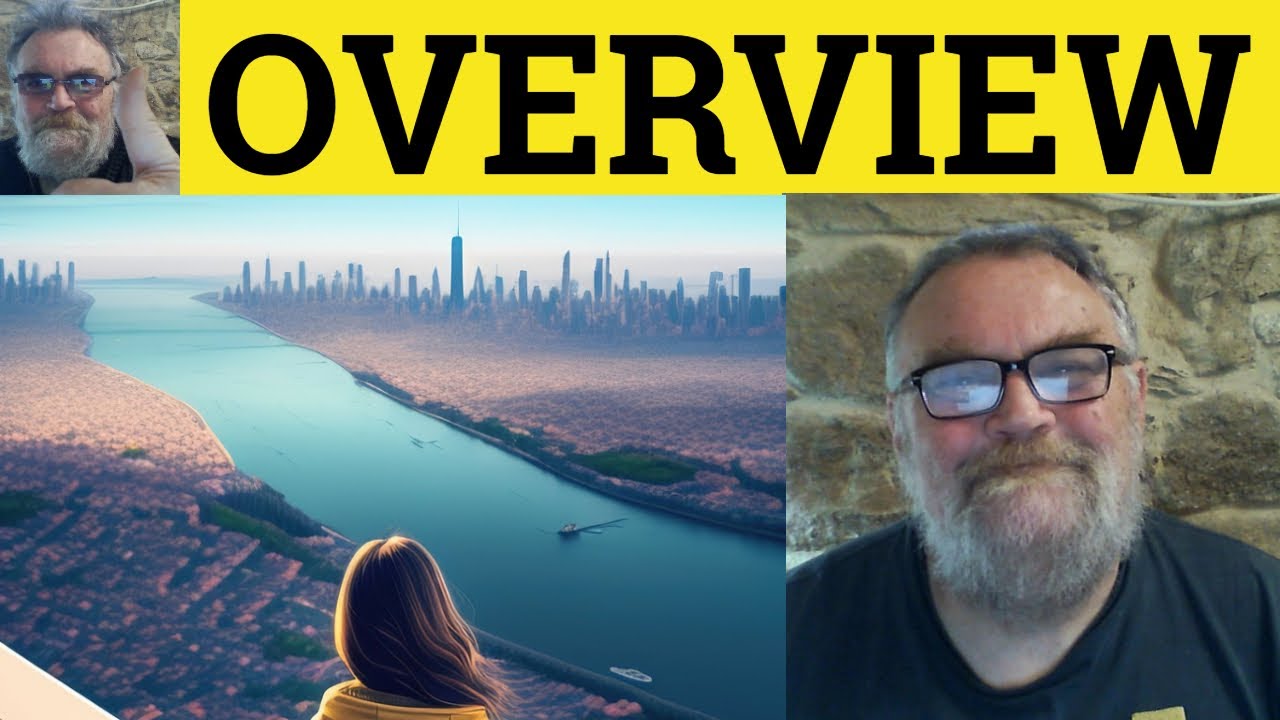 😎 Overview Meaning - Overview Defined - Overview Definition - Overview Examples - Overview