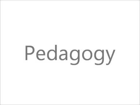 How to Pronounce Pedagogy