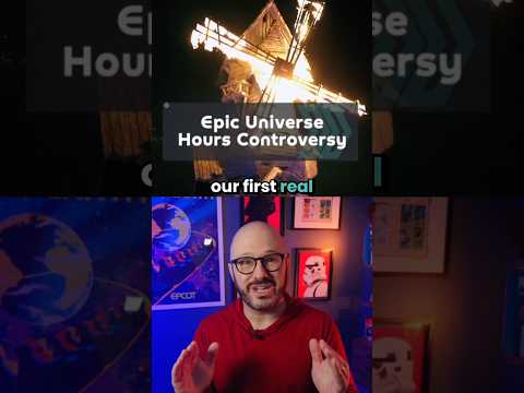 Epic Universe’s Park Hours Controversy, Explained ???? #epicuniverse