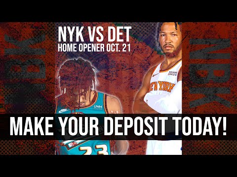 Knicks vs Pistons Home Opener | Make Your Deposits Today! | How it all works