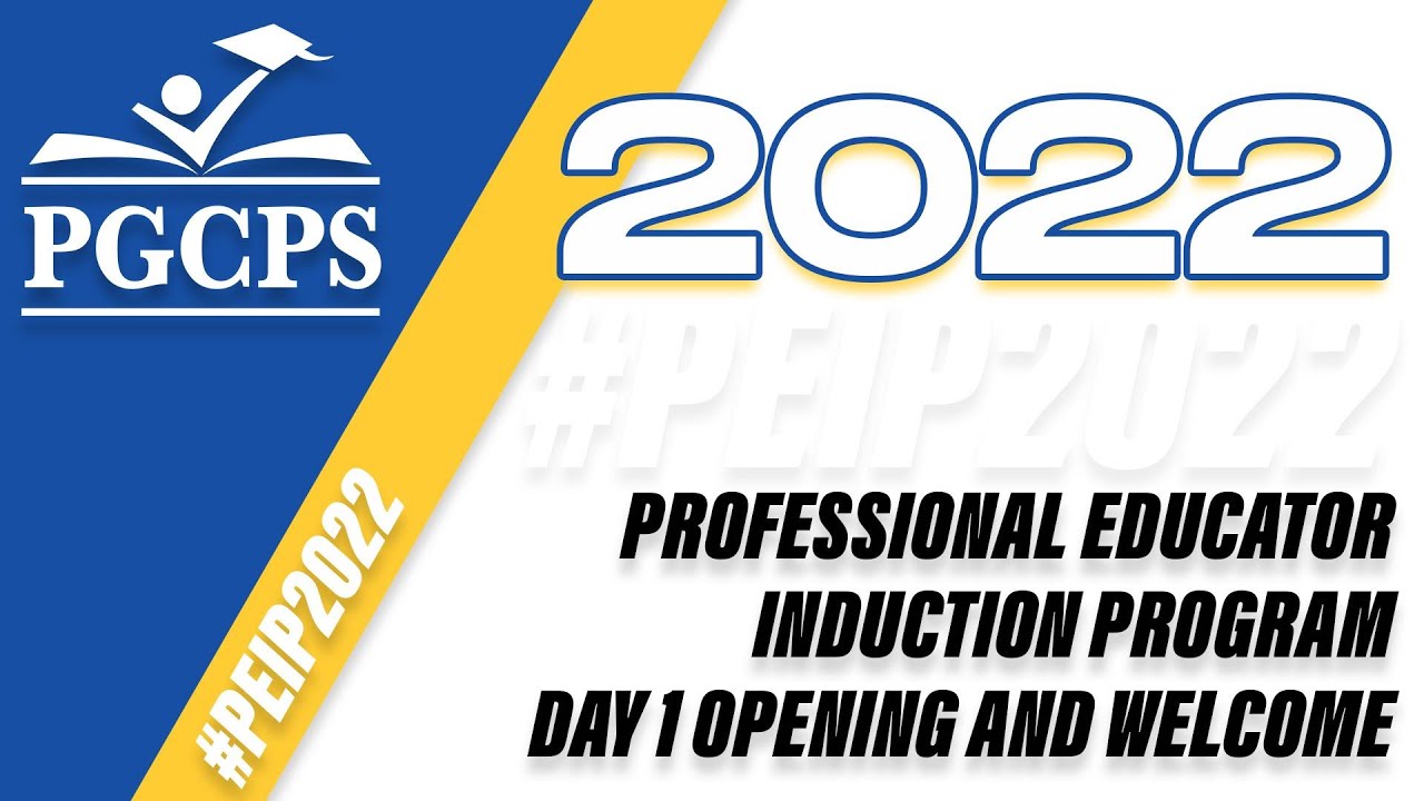 2021 Professional Educator Induction Program Day 1 Opening and Welcome
