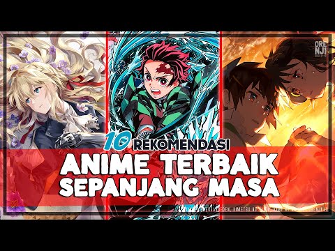10 Anime Terbaik Sepanjang Masa Versi Orenji ID!