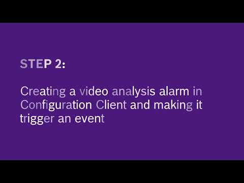 Bosch Security - BVMS Basics - Creating an Analytics task and scheduling an Alarm trigger